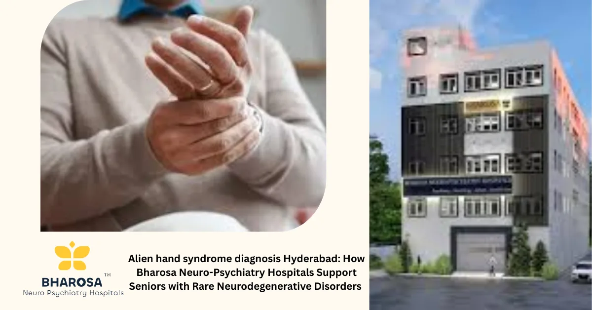 Alien hand syndrome diagnosis Hyderabad Critical Trusted Guide 2024
