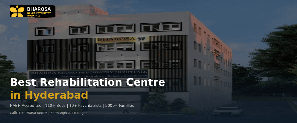 Best Rehabilitation Centre in Hyderabad | Bharosa Hospitals [2026]